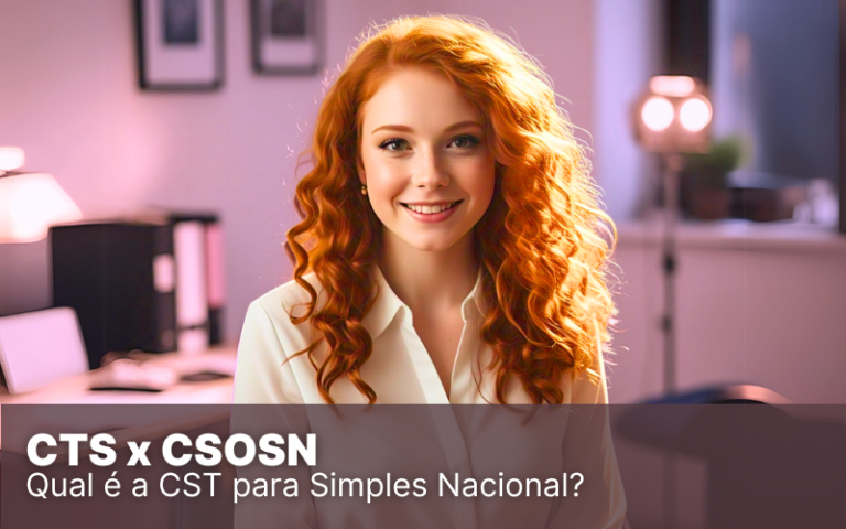 CST x CSOSN: saiba o que é e a diferença entre eles