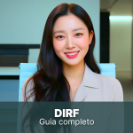 DIRF: guia completo sobre essa declaração!