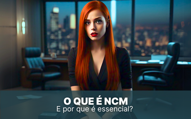 O que é NCM e por que ele é essencial para empresas?