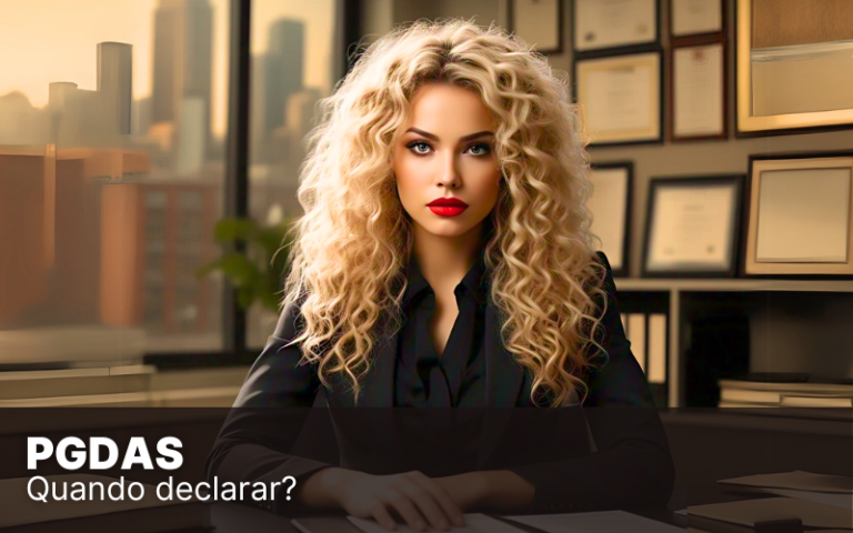 PGDAS Simples Nacional [Guia]: o que é, como declarar e mais